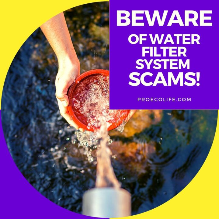 Beware Of Water Filter System Scams! | ProEcoLife